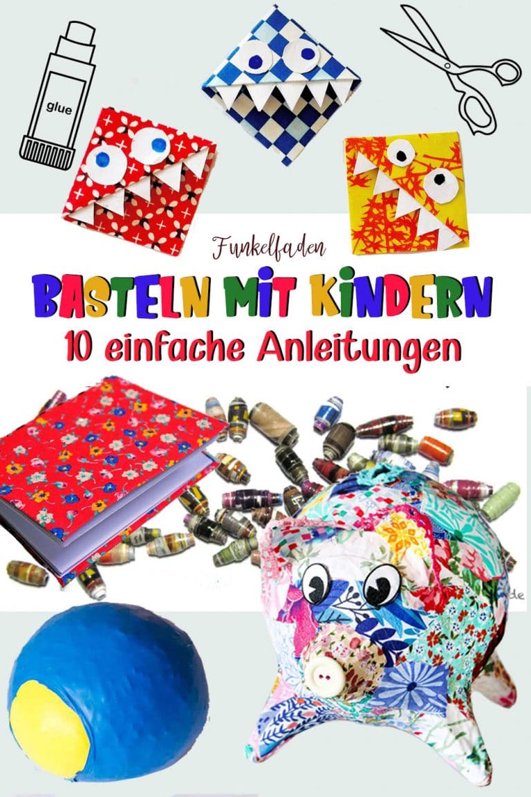 Basteln mit Kindern - 10 einfache Bastelideen - Funkelfaden